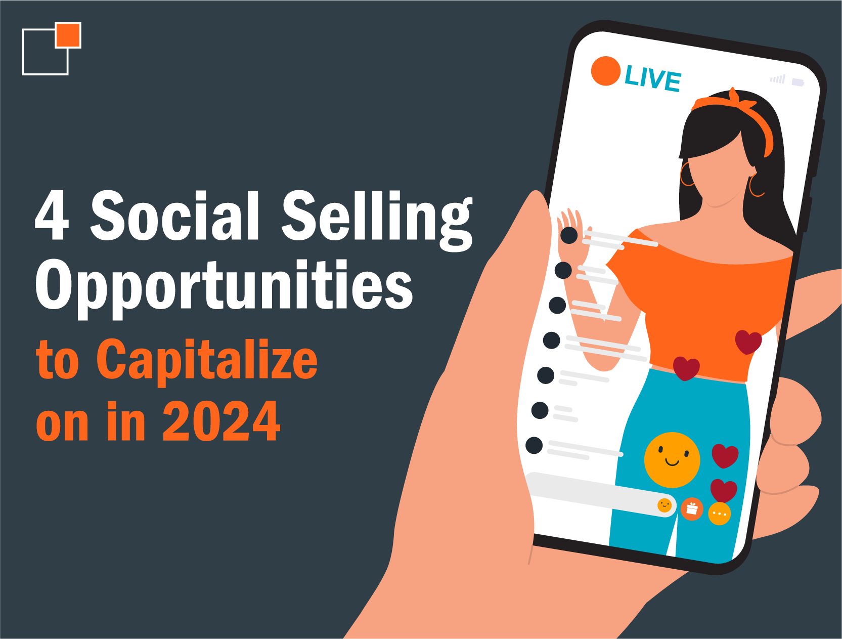 4 Social Selling Opportunities to Capitalize on in 2024